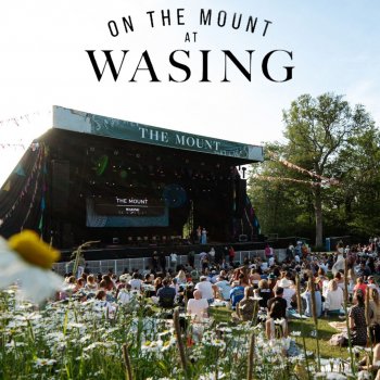 On The Mount at Wasing 2026 2026 festival details, lineup and ticket ...